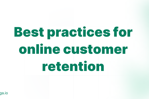 Best practices for online customer retention - Cotinga