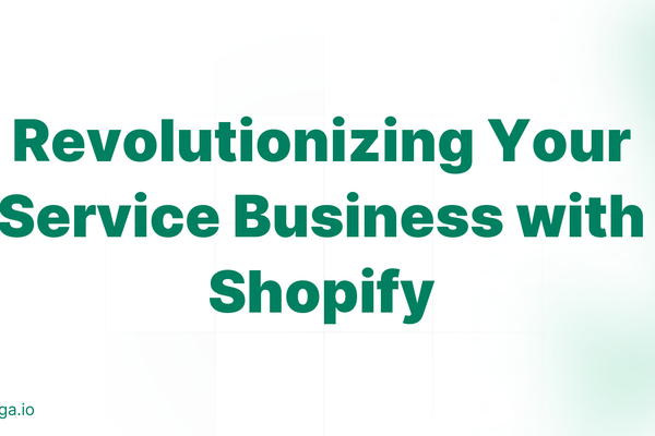 How to Leverage Shopify for Your Service Business - Cotinga