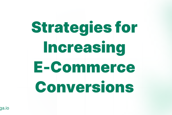 Strategies for Increasing E-Commerce Conversions - Cotinga